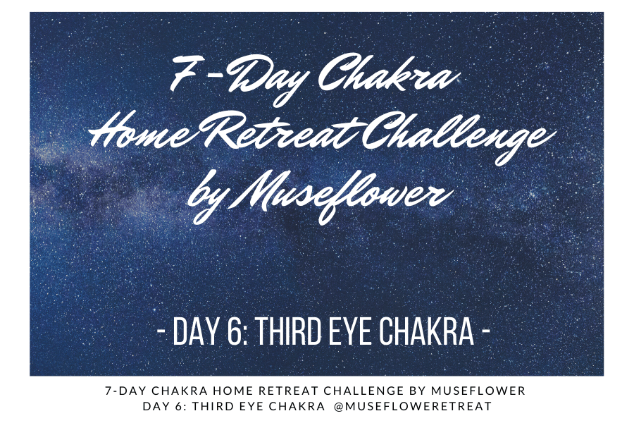 Day 6 Third Eye Chakra: 7-day Chakra Home Retreat Challenge by ...