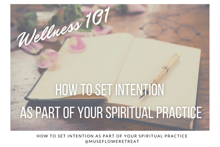 How to Set Intention as Part of Your Spiritual Practice - Museflower ...